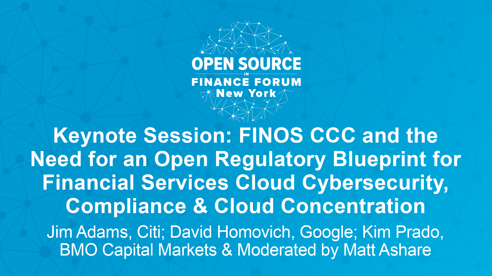 Keynote Session: FINOS CCC and the Need for an Open Regulatory Blueprint for Financial Services ...